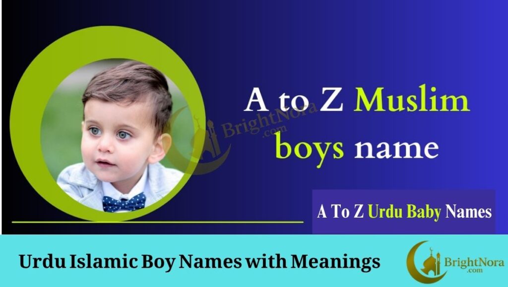 Urdu Islamic Boy Names – Powerful & Meaningful List 2025